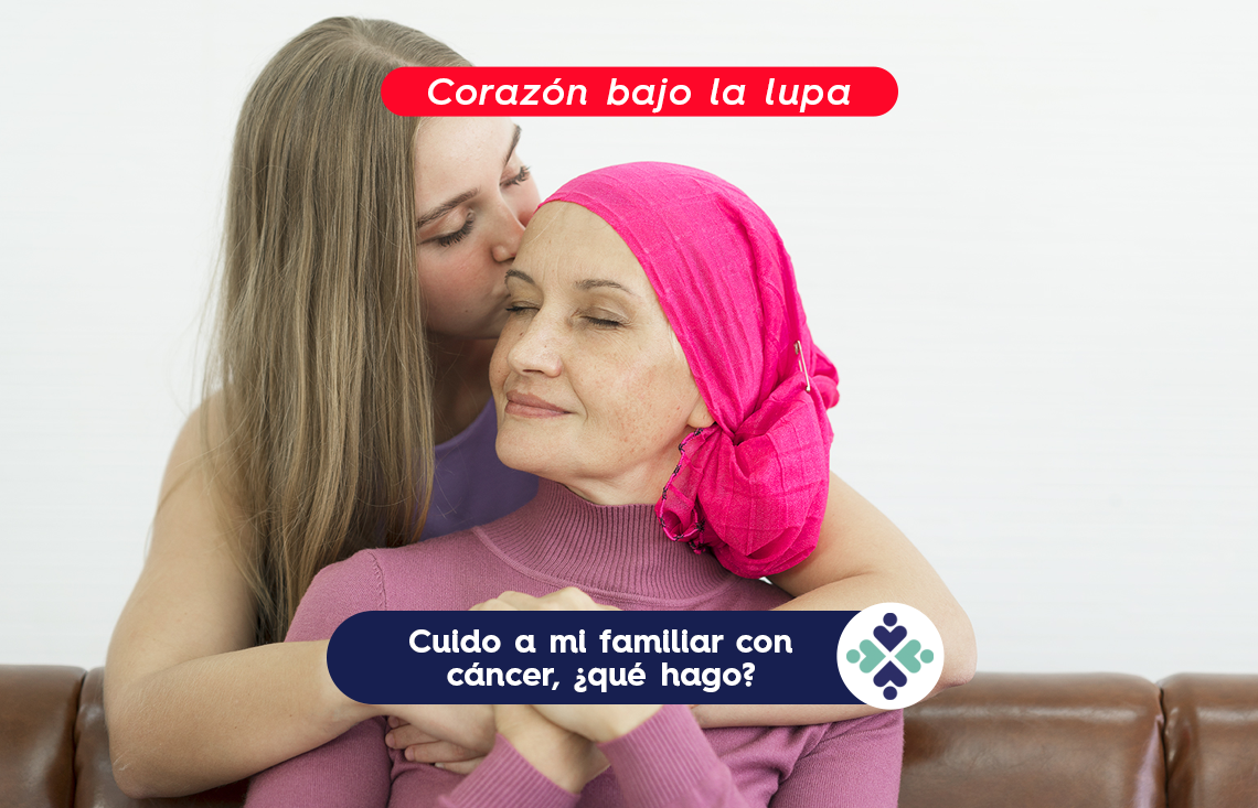 Cuido a mi familiar con cáncer, ¿qué hago? - Grupo CCM